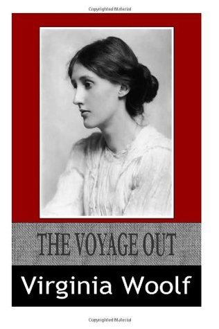The Voyage Out by Virginia Woolf | Goodreads