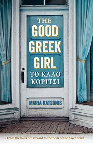 The Good Greek Girl by Maria Katsonis | Goodreads