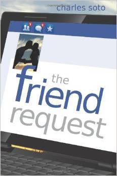 The Friend Request by Charles Soto | Goodreads