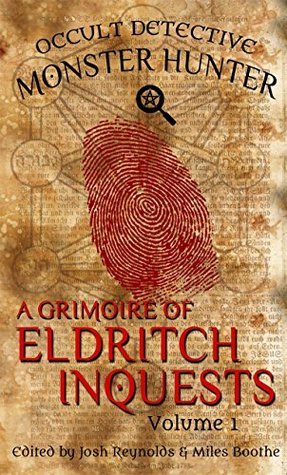 A Grimoire of Eldritch Inquests: Occult Detective Monster Hunter by ...