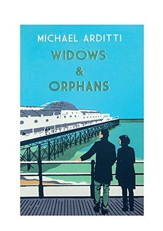 Widows and Orphans by Michael Arditti | Goodreads