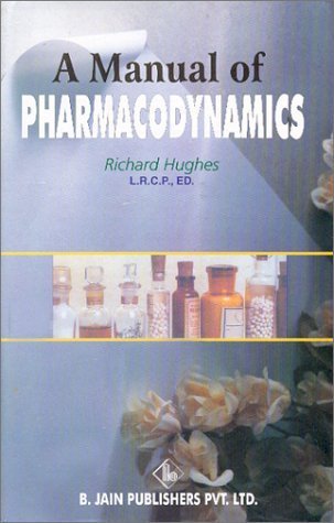 A Manual of Pharmacodynamics by Richard Hughes | Goodreads