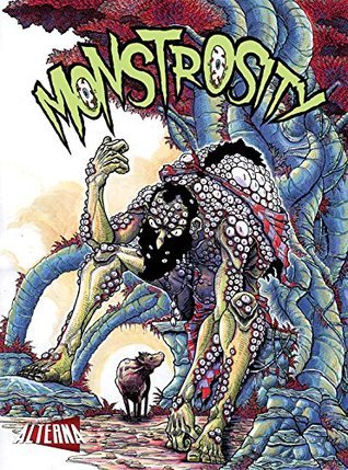 Monstrosity: Volume 2 (2) by Phil McClorey | Goodreads