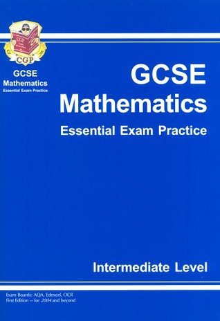 GCSE Maths Essential Exam Practice: Intermediate Pt. 1 & 2 by Richard ...