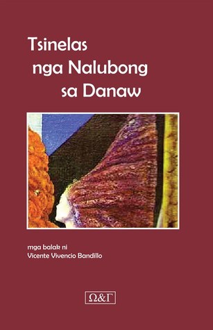 A Slipper Buried in the Lake by Vicente Bandillo | Goodreads