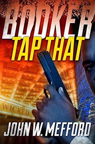 Tap That (Booker, #2) by John W. Mefford | Goodreads