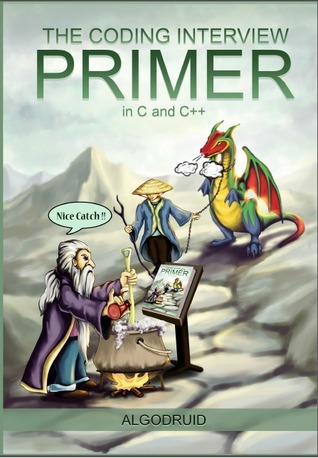 The Coding Interview Primer by Algodruid | Goodreads