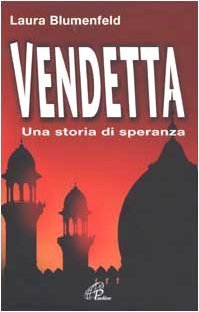 Vendetta: Una storia di speranza by Laura Blumenfeld | Goodreads
