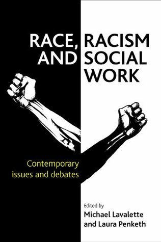Race, Racism and Social Work: Contemporary issues and debates by ...