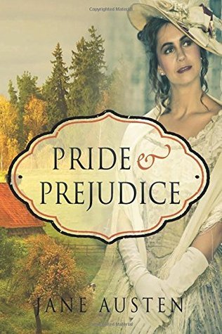 Pride & Prejudice by Jane Austen | Goodreads
