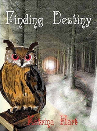 Finding Destiny by Katrina Hart | Goodreads