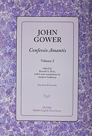Confessio Amantis: Volume 2 by John Gower | Goodreads