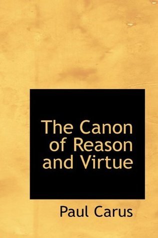 The Canon of Reason and Virtue (Bibliolife Reproduction Series) by Lao ...