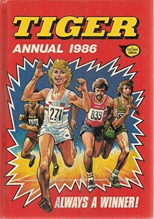Tiger Annual 1986 by IPC Magazines | Goodreads