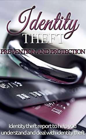 Identity Theft: Prevention and Protection for beginners - Identity ...