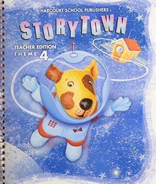 Storytown, Grade 1, Theme 4: Reach for the Stars, Teacher Edition by ...