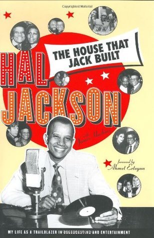 The House That Jack Built: My Life As a Trailblazer in Broadcasting and ...