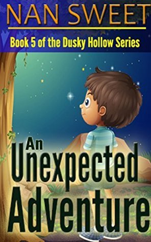 An Unexpected Adventure (Dusky Hollows, #5) by Nan Sweet | Goodreads