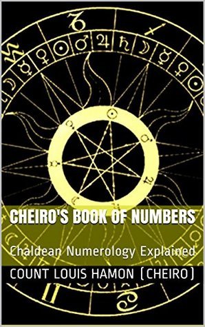 Cheiro's Book of Numbers: Chaldean Numerology Explained by Cheiro ...
