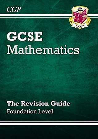 GCSE Maths Revision Guide - Foundation (A*-G Resits) by CGP Books ...