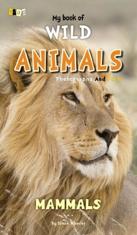 My book of WILD ANIMALS by Simon Wheeler | Goodreads