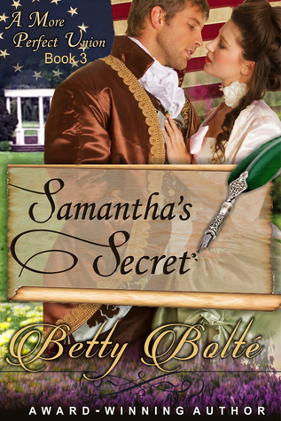 Samantha's Secret (A More Perfect Union, #3) by Betty Bolté | Goodreads