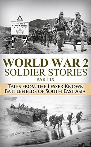 World War 2: Soldier Stories Part IX: Tales From the Lesser Known ...
