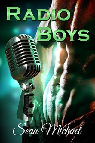 Radio Boys by Sean Michael | Goodreads