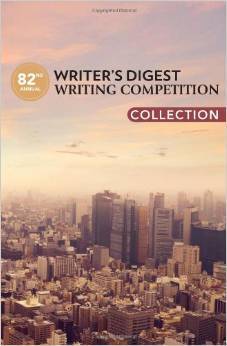 82nd Annual Writer's Digest Writing Competition Collection by Writer's ...