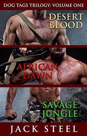 Dog Tags Trilogy: Volume One by Jack Steel | Goodreads