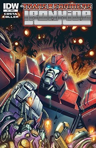 Transformers: Ironhide #2 by Mike Costa | Goodreads