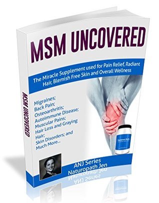 MSM Uncovered: The Miracle Supplement Used For Pain Relief, Radiant ...
