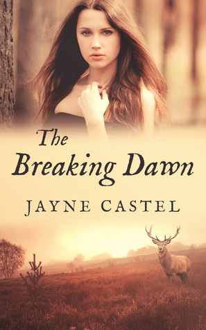 The Breaking Dawn (Kingdom of Mercia #1) by Jayne Castel | Goodreads