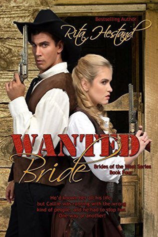 Wanted: Bride (Brides of the West #4) by Rita Hestand | Goodreads