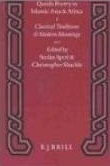 Qasida Poetry in Islamic Asia and Africa (2 Vols.): 1. Classical ...