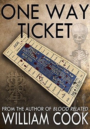 One Way Ticket by William Cook | Goodreads