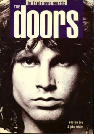 The Doors in their own words by Andrew Doe | Goodreads