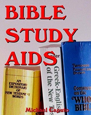 Bible Study Aids: Tools that Will Enrich Your Study of God's Word by ...