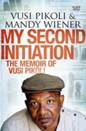 My Second Initiation: The Memoir of Vusi Pikoli by Vusi Pikoli | Goodreads