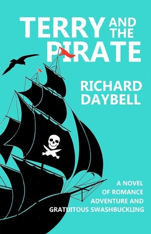 Terry and the Pirate by Richard Daybell | Goodreads