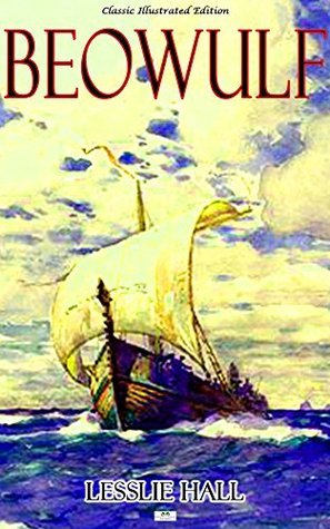 Beowulf, an Anglo-Saxon epic poem - Classic Illustrated Edition by ...