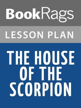 Lesson Plans The House of the Scorpion by BookRags | Goodreads