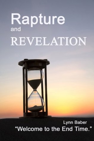 Rapture and Revelation: An Engaging and Timely Challenge for Christians ...