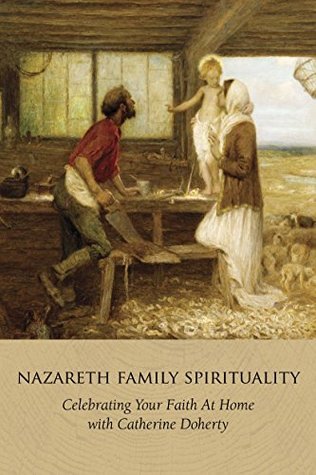 Nazareth Family Spirituality: Celebrating Your Faith at Home with ...