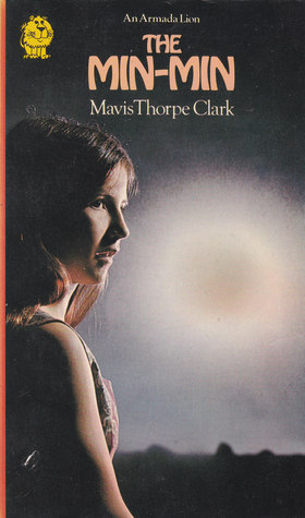 The Min-Min by Mavis Thorpe Clark | Goodreads