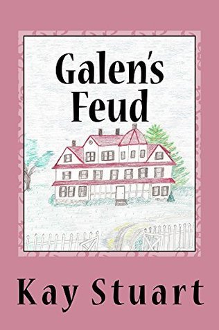 GALEN'S FEUD (Rancher Series Book 1) by Kay Stuart | Goodreads