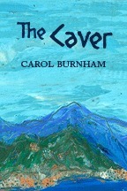 The Caver: A Novel by Carol Burnham | Goodreads