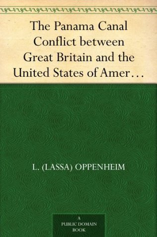 The Panama Canal Conflict between Great Britain and the United States ...