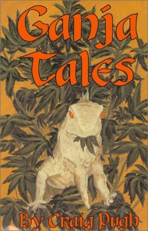 Ganja Tales by Craig Pugh | Goodreads