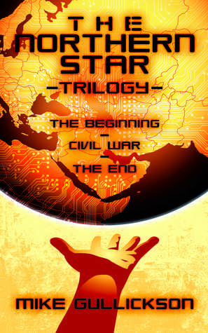 The Northern Star Trilogy by Mike Gullickson | Goodreads